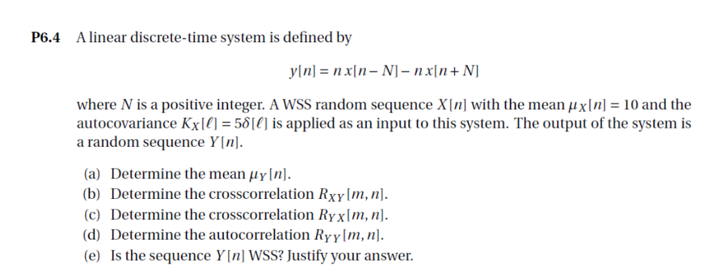 Solved P6.4 A linear discrete-time system is defined by | Chegg.com