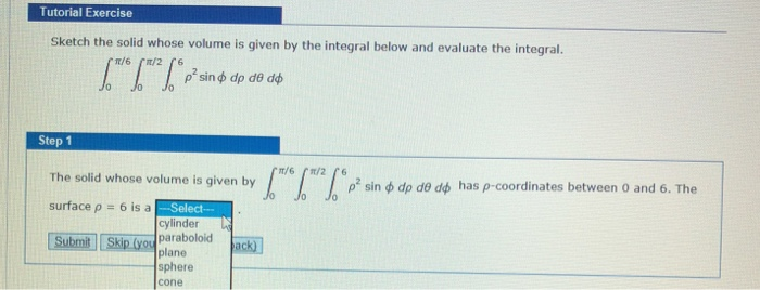 Solved Tutorial Exercise Sketch the solid whose volume is | Chegg.com