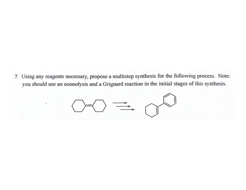 Solved 7. Using any reagents necessary, propose a multistep | Chegg.com