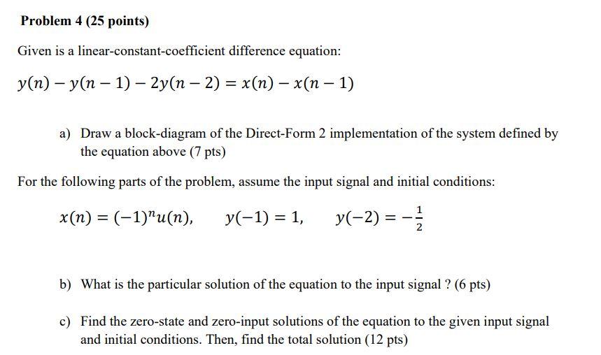 Solved Given is a linear-constant-coefficient difference | Chegg.com