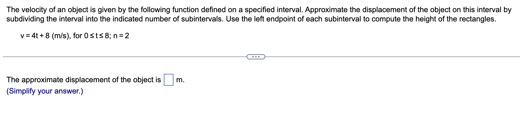 Solved The velocity of an object is given by the following | Chegg.com