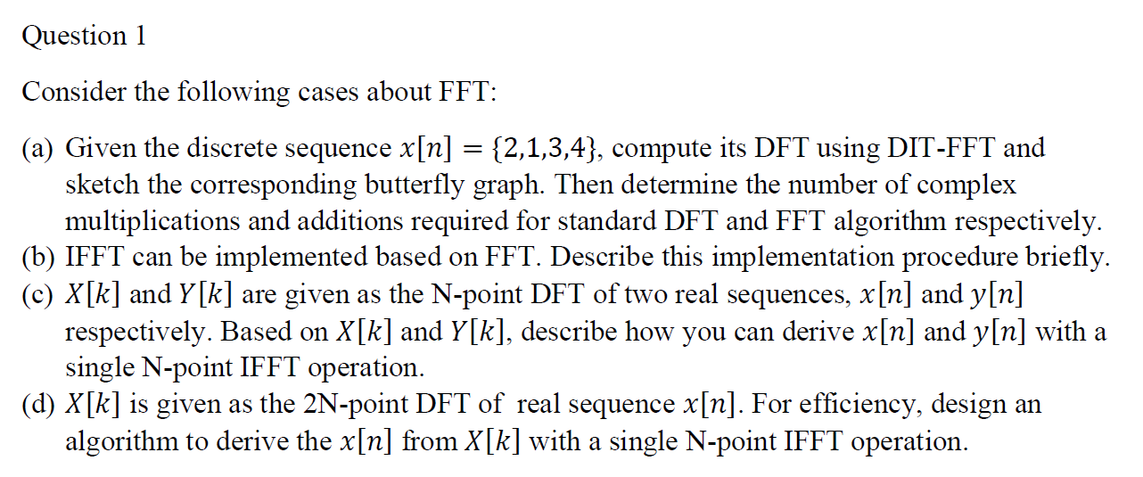 Solved Question 1 Consider the following cases about FFT: | Chegg.com