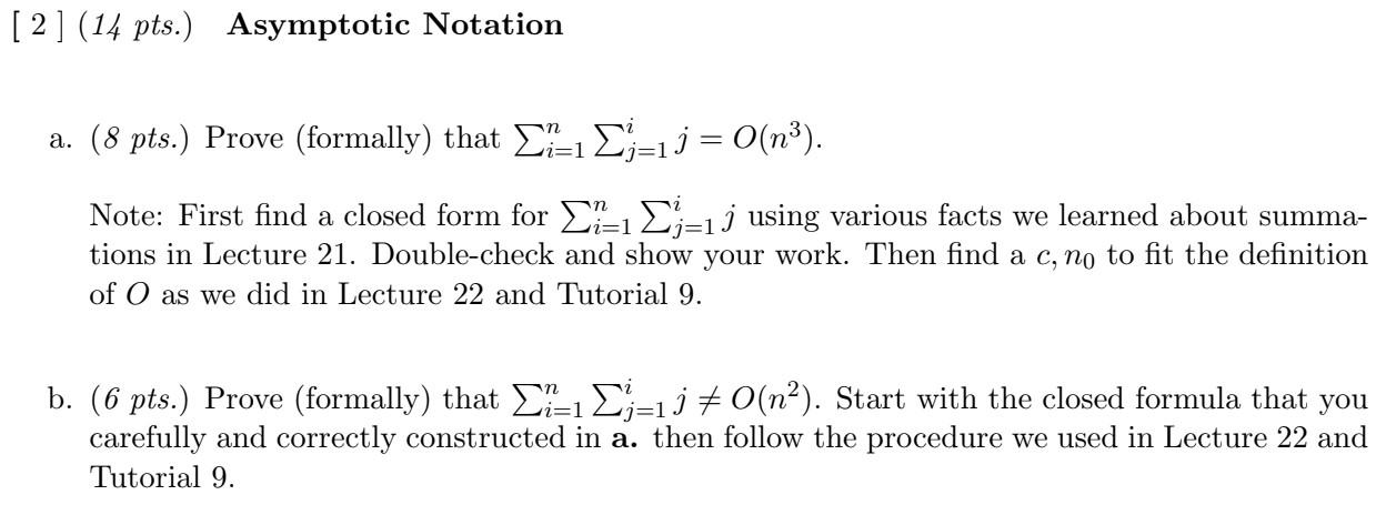 Solved [2] (14 pts.) Asymptotic Notation = a. (8 pts.) Prove | Chegg.com
