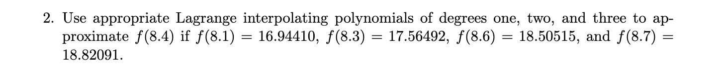 Solved 2. Use appropriate Lagrange interpolating polynomials | Chegg.com
