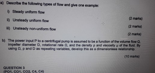 Solved a) Describe the following types of flow and give one | Chegg.com
