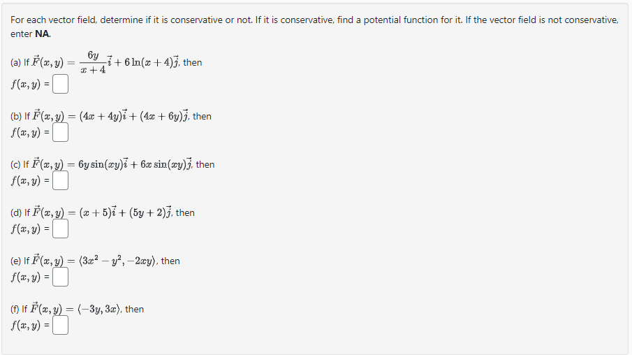 Solved For each vector field, determine if it is | Chegg.com