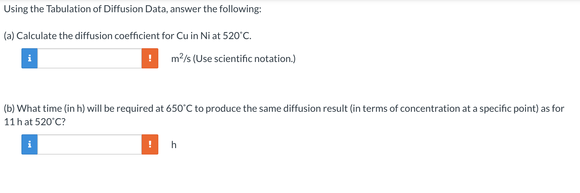 Solved Using the Tabulation of Diffusion Data, answer the | Chegg.com