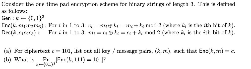 Solved Consider The One Time Pad Encryption Scheme For