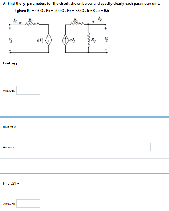 Solved A] Find the y parameters for the circuit shown below | Chegg.com
