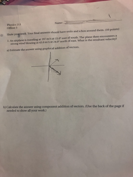 Solved Physics 213 Name:- Offline 3 Show your work. Your | Chegg.com