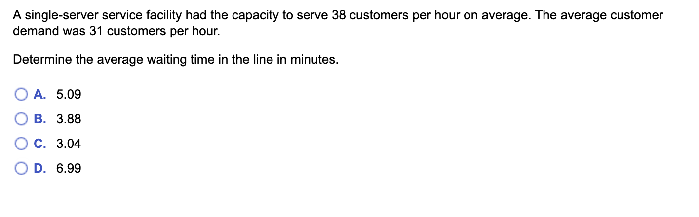Solved A single-server service facility had the capacity to | Chegg.com