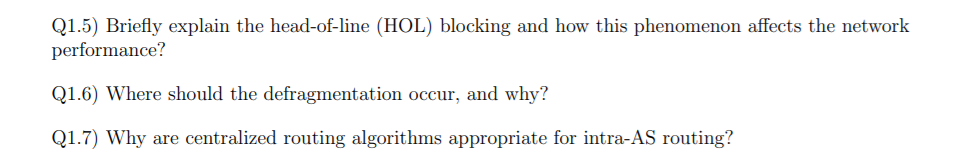 Solved Q1.5) Briefly explain the head-of-line (HOL) blocking | Chegg.com