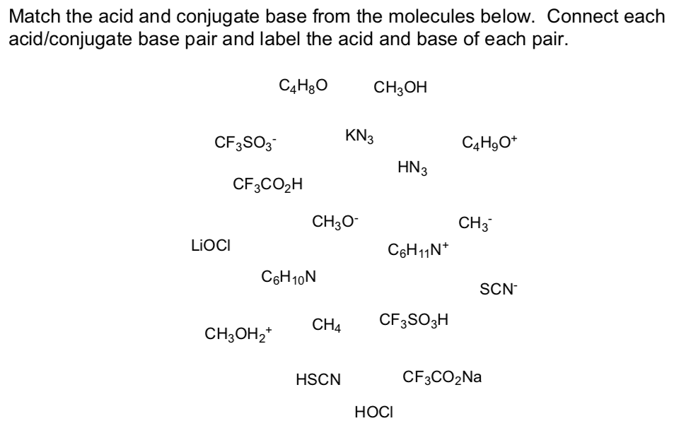 Solved Match the acid and conjugate base from the molecules | Chegg.com
