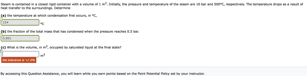Solved Steam is contained in a closed rigid container with a | Chegg.com