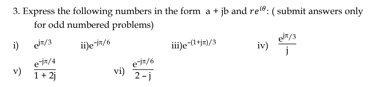 Solved 3. Express the following numbers in the form a + jb | Chegg.com