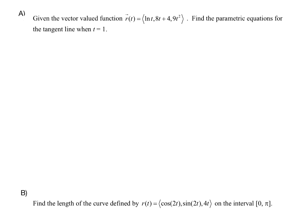 Solved Given the vector valued function r(t) = (In | Chegg.com