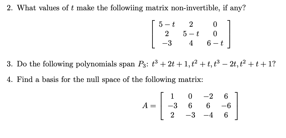 Solved 2. What values of t make the followiing matrix | Chegg.com