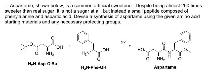 Solved Aspartame, shown below, is a common artificial | Chegg.com