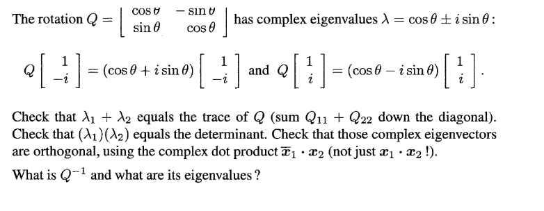 Solved The rotation Q=⌊cosθsinθ−sinθcosθ⌋ has complex | Chegg.com
