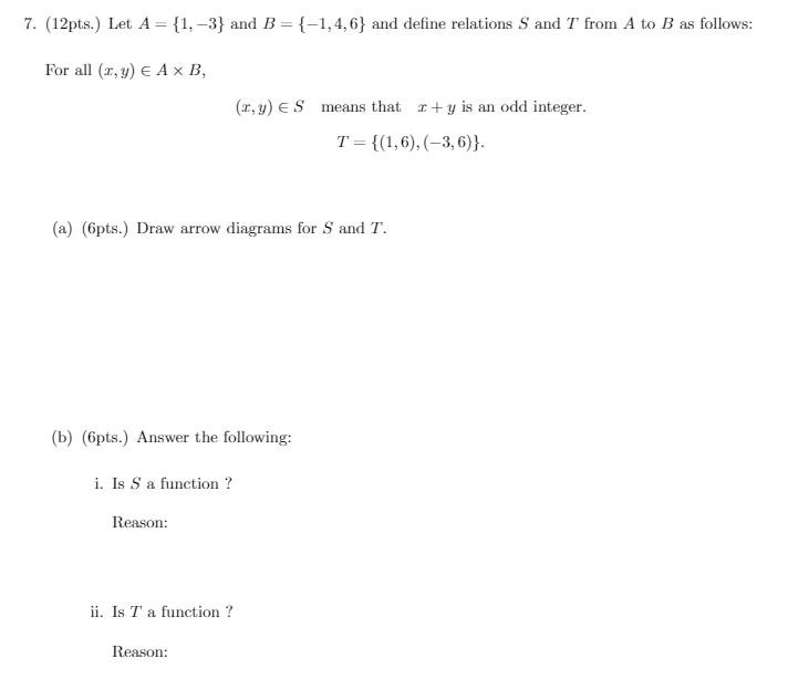 Solved 7. (12pts.) Let A = {1, -3} and B={-1,4,6} and define | Chegg.com