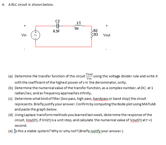 Solved 4. A RLC circuit is shown below. IZ 0.5F (a) | Chegg.com