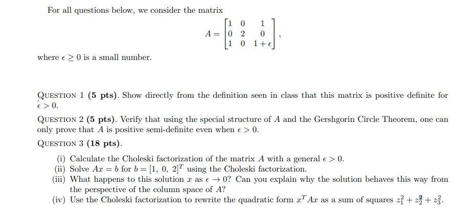Solved (i) Calculate the Choleski factorization of the | Chegg.com