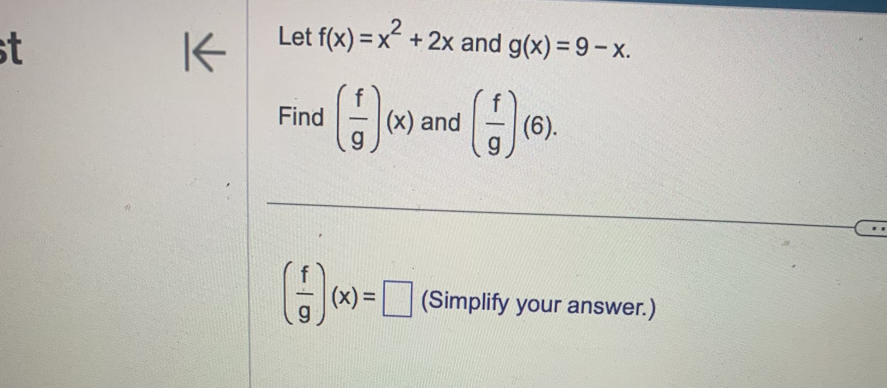 Solved Let f(x)=x2+2x and g(x)=9−x Find (gf)(x) and (gf)(6) | Chegg.com