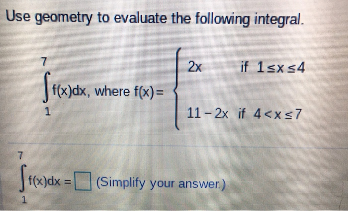 Solved Use geometry to evaluate the following integral. | Chegg.com