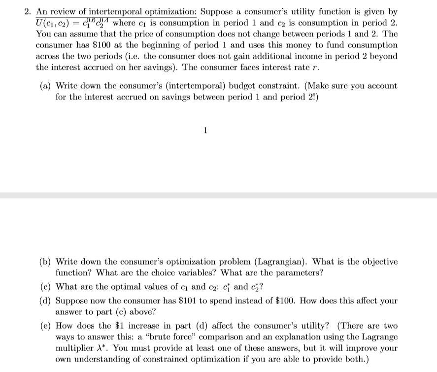 2. An review of intertemporal optimization: Suppose a | Chegg.com