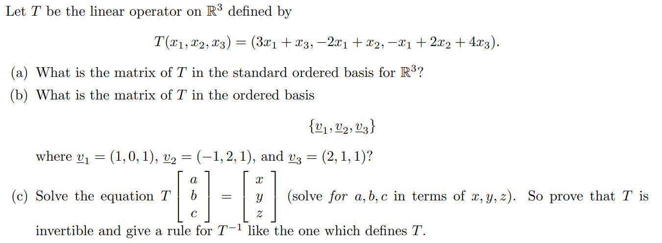 Solved Let T be the linear operator on R3 defined by T(X1, | Chegg.com
