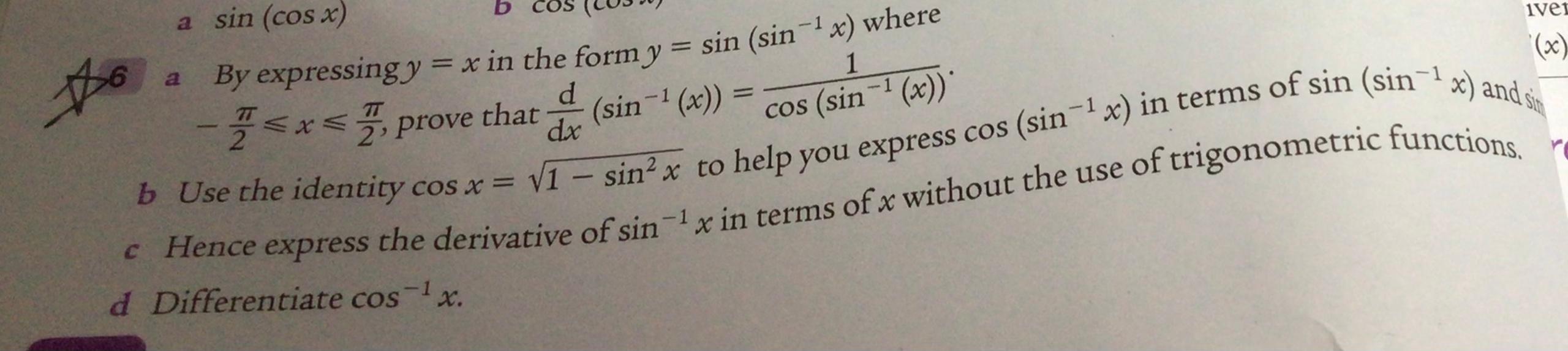 Solved b 1 a -1 to = T T 2, prove that (sin-1(x)) = cos | Chegg.com