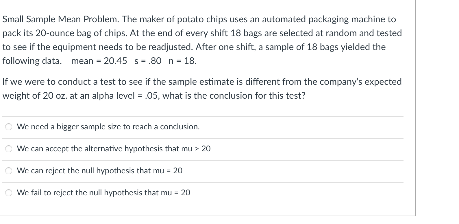 Solved Small Sample Mean Problem. The maker of potato chips | Chegg.com