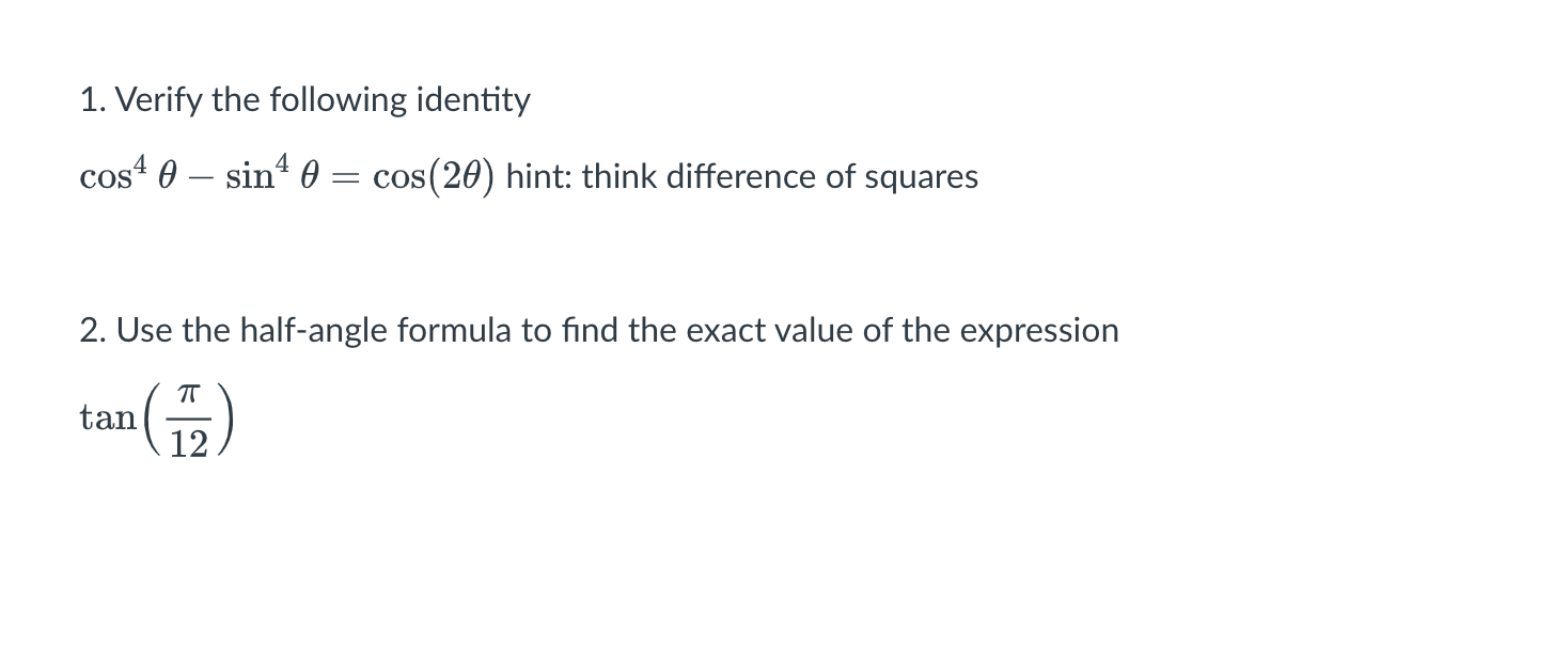 Solved 1 Verify The Following Identity Cos4 A Sinº E