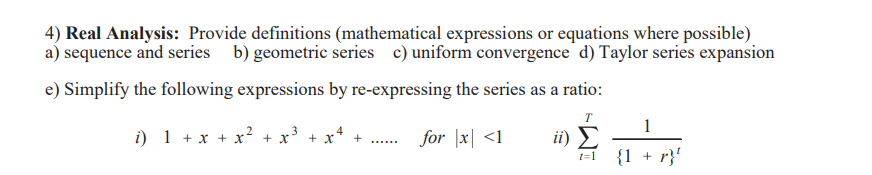 Solved 4) Real Analysis: Provide definitions (mathematical | Chegg.com