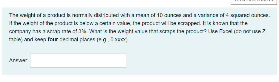 Solved The weight of a product is normally distributed with | Chegg.com