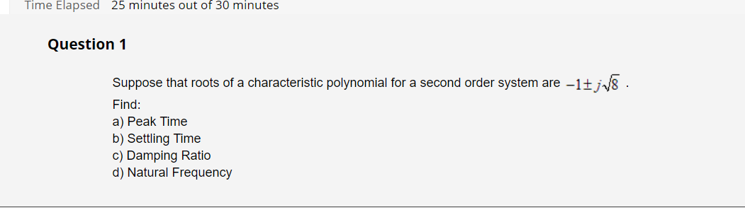 Solved Time Elapsed 25 minutes out of 30 minutes Question 1 | Chegg.com