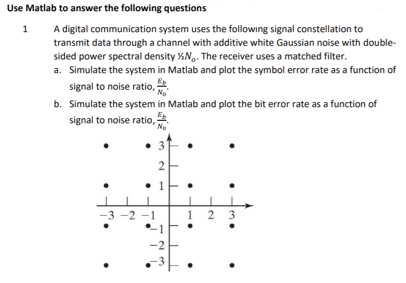 Use Matlab to answer the following questions 1 A | Chegg.com