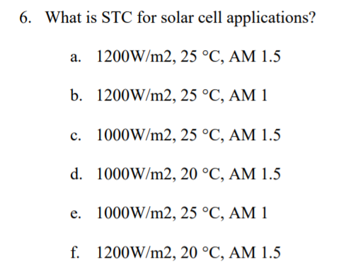 Solved 6. What is STC for solar cell applications? 1200W/m2, | Chegg.com