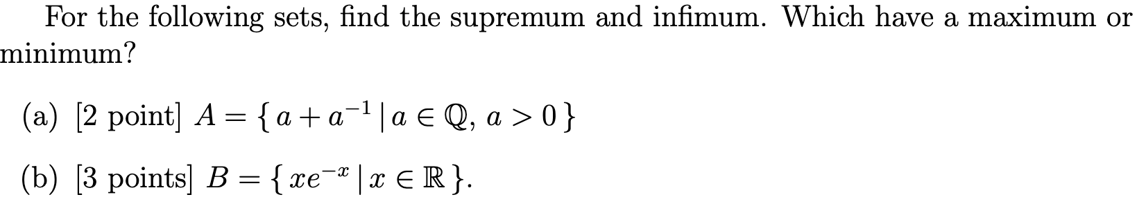 Solved For the following sets, find the supremum and | Chegg.com