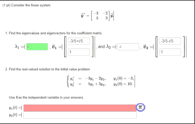 Solved (1 pt) Consider the linear system -3 -2 5 3 1. Find | Chegg.com