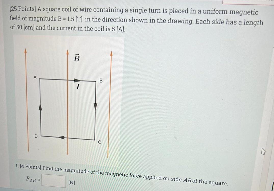 Solved [25 Points] A square coil of wire containing a single | Chegg.com