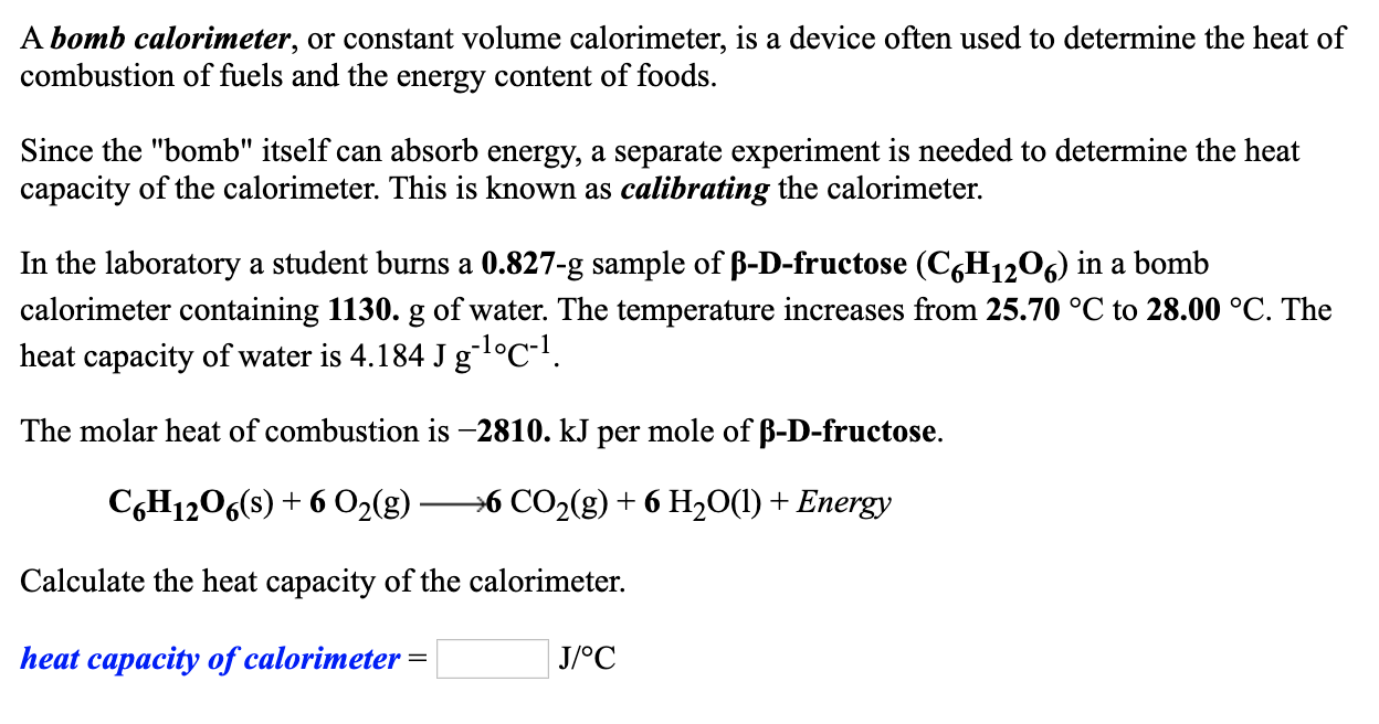 Solved A bomb calorimeter, or constant volume calorimeter, | Chegg.com