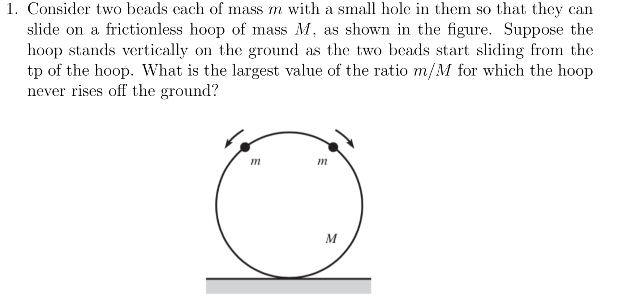 Solved 1. Consider two beads each of mass m with a small | Chegg.com