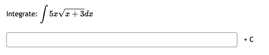 Solved Integrate: ∫﻿﻿5xx+32dx | Chegg.com