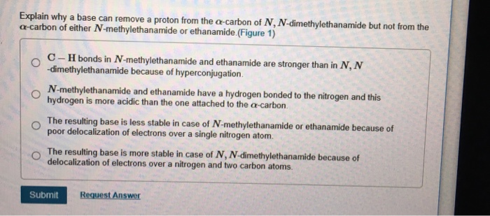 Solved Expl N-dimethylethanamide but not from the ain why a | Chegg.com
