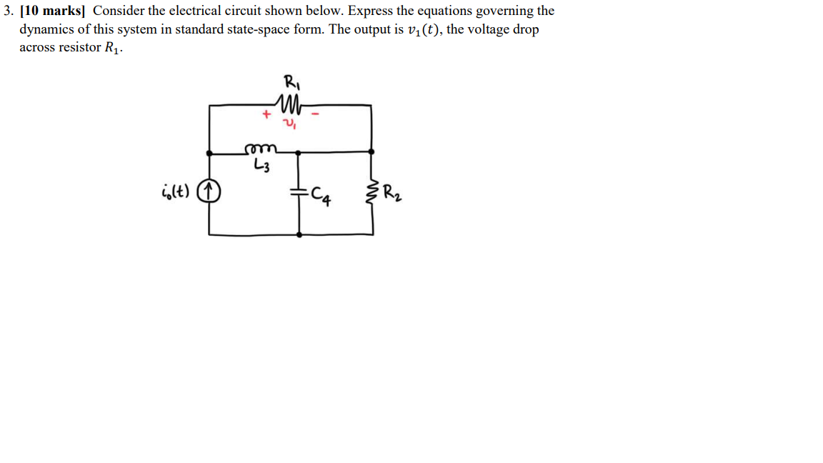 Solved 3. [10 marks] Consider the electrical circuit shown | Chegg.com
