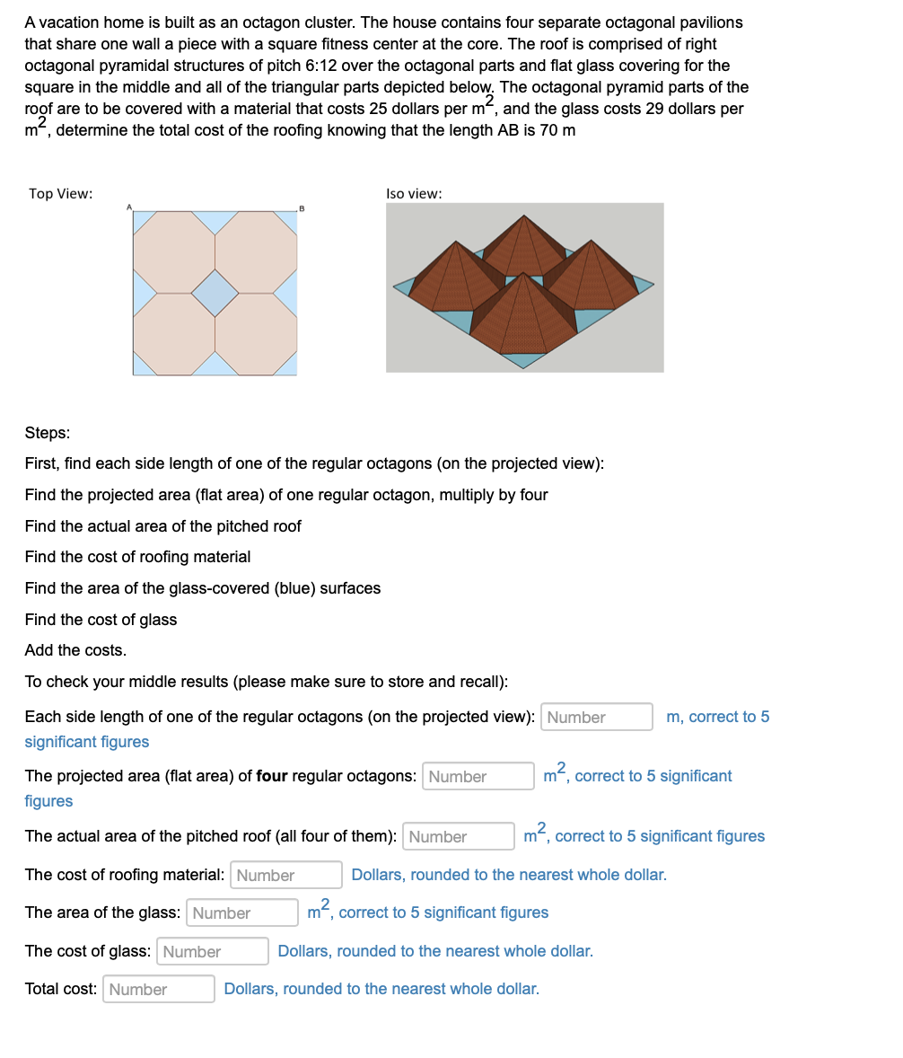 Solved A vacation home is built as an octagon cluster. The | Chegg.com