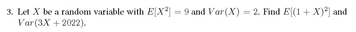 Solved Let X be a random variable with E(X^2) = 9 and Var(X) | Chegg.com