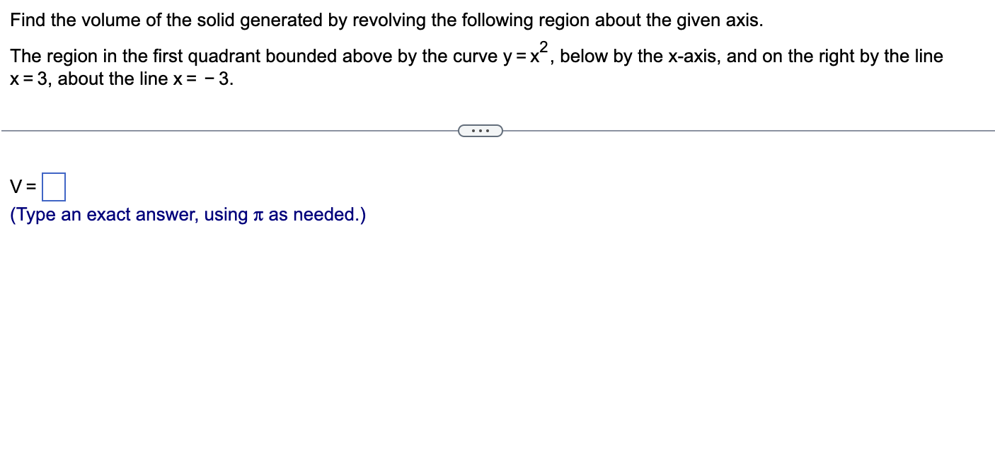 Solved Find the volume of the solid generated by revolving | Chegg.com