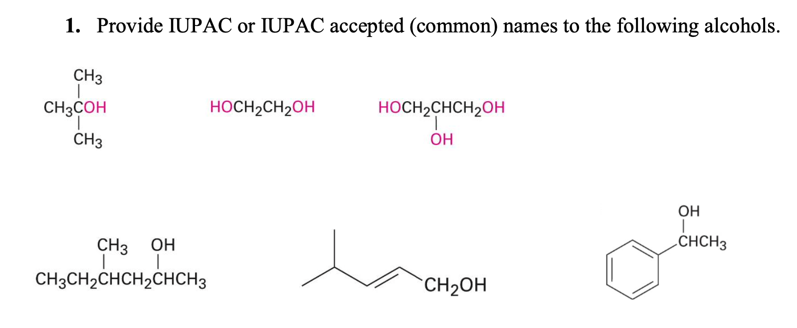 Solved 1. Provide IUPAC or IUPAC accepted (common) names to | Chegg.com